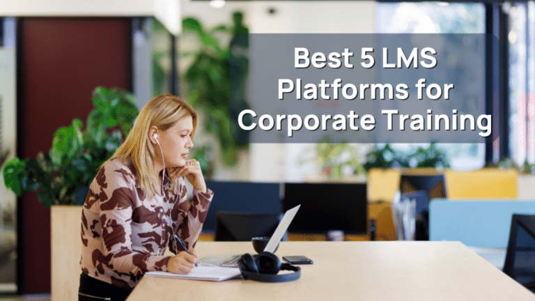 Best 5 LMS Platforms for Corporate Training